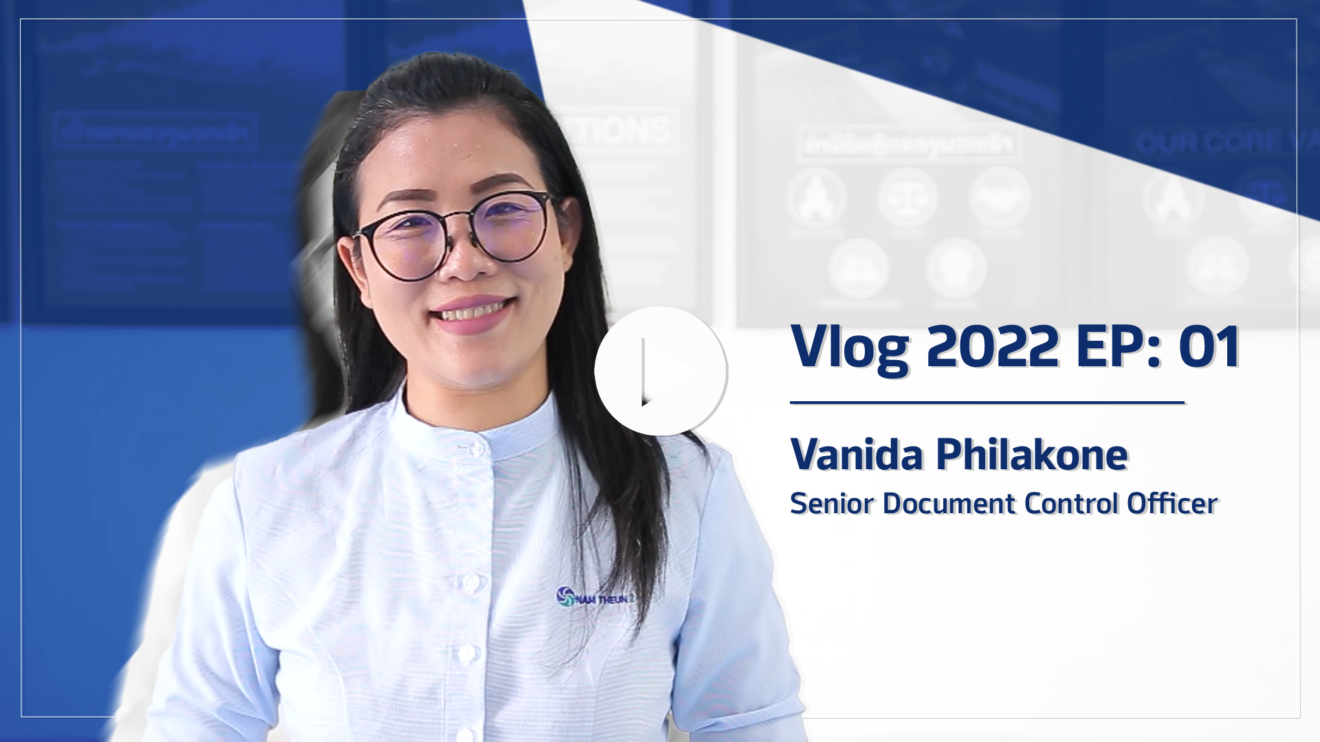 Nam Theun 2 VLOG #01: Vanida Philakone - Senior Document Control ...